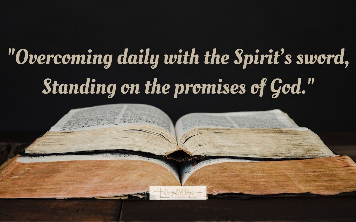 Standing on the Promises is More Active than it Sounds – Living Our Days