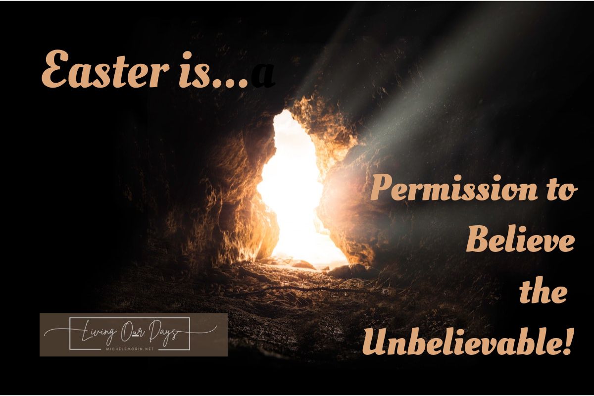 What Do I Learn About God from Easter? – Living Our Days