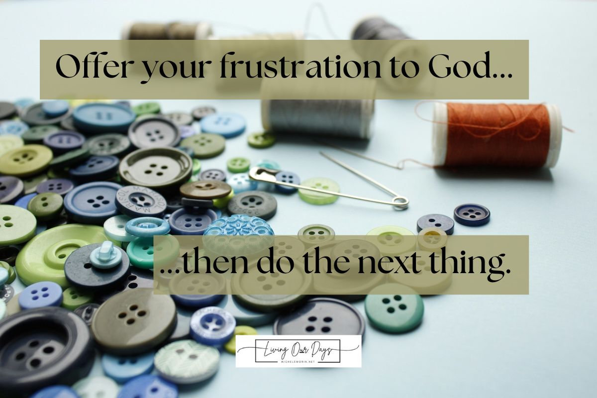 Overcome Frustration with Gratitude and Action – Living Our Days