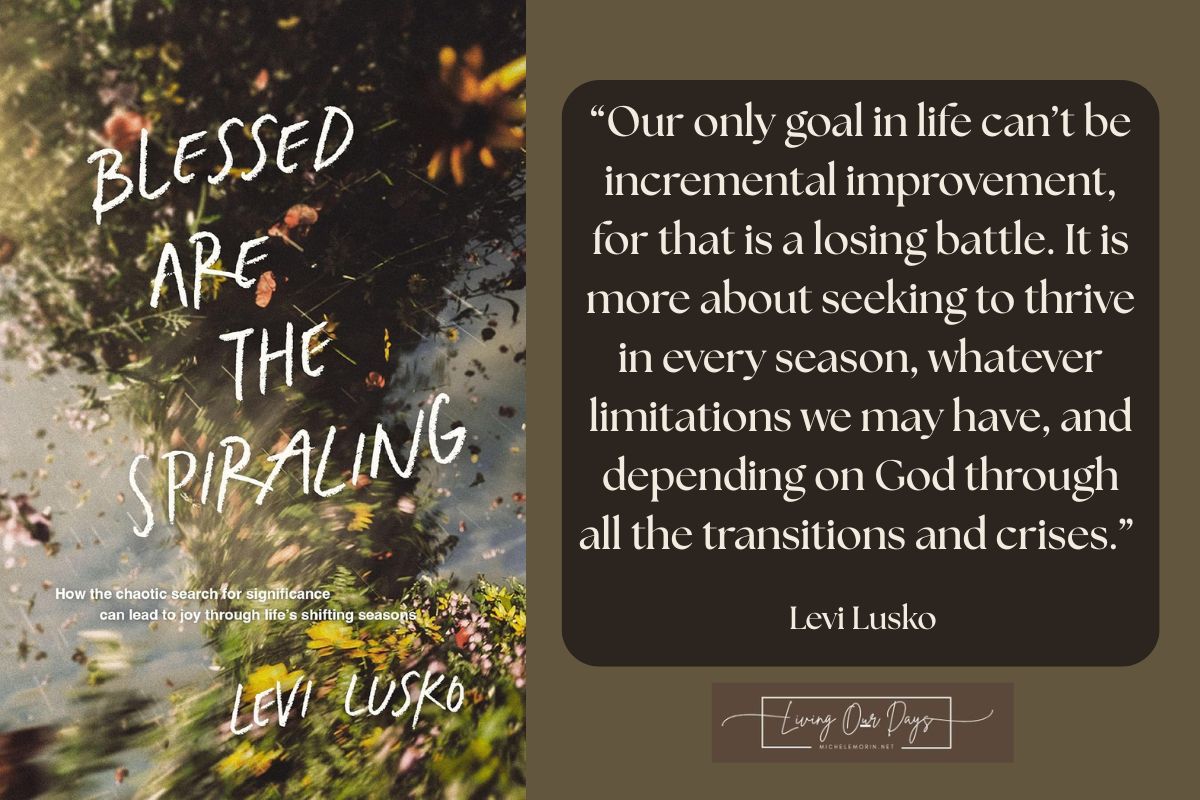 Finding Joy in Seasons of Major Life Adjustment – Living Our Days